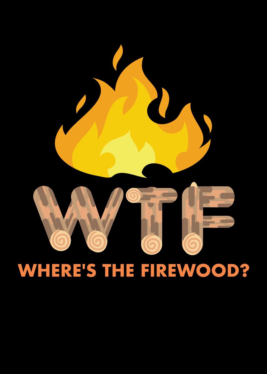 'Wheres The Firewood' Poster, picture, metal print, paint by Uwe ...