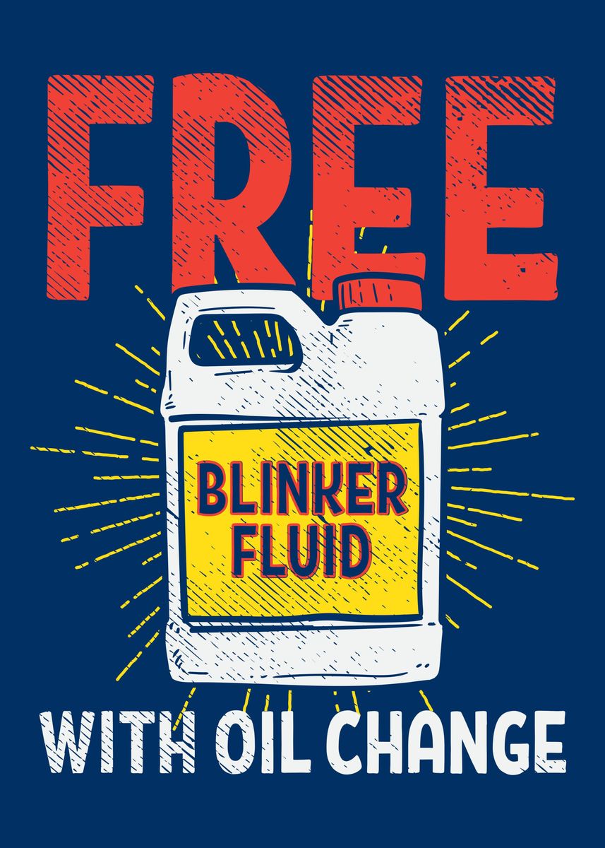 'Free Blinker Fluid Oil' Poster, picture, metal print, paint by ...