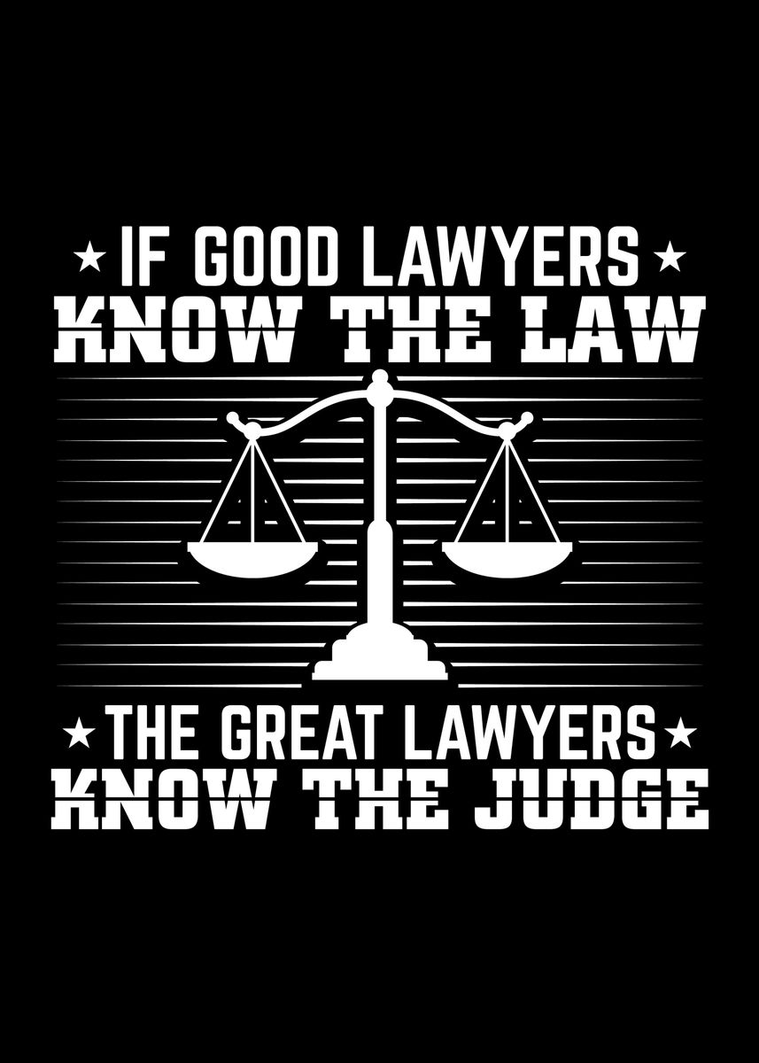 'Lawyer Attorney Judge Gift' Poster, picture, metal print, paint by TW ...
