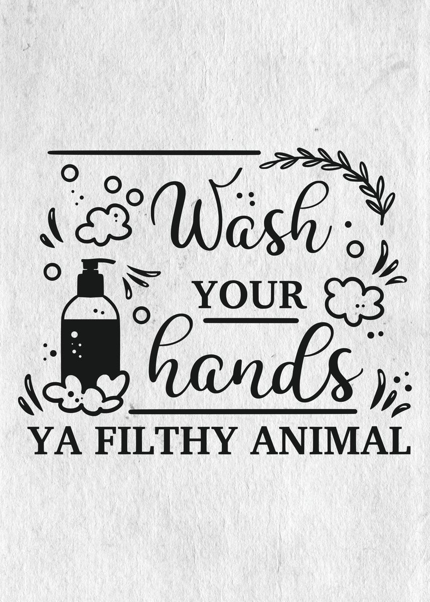 'Ya filthy animal' Poster by Designersen | Displate