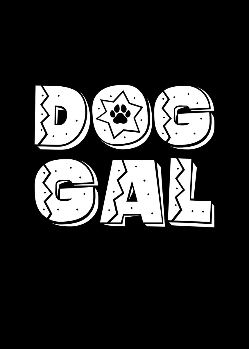 'Dog Gal' Poster by TheLoneAlchemist | Displate