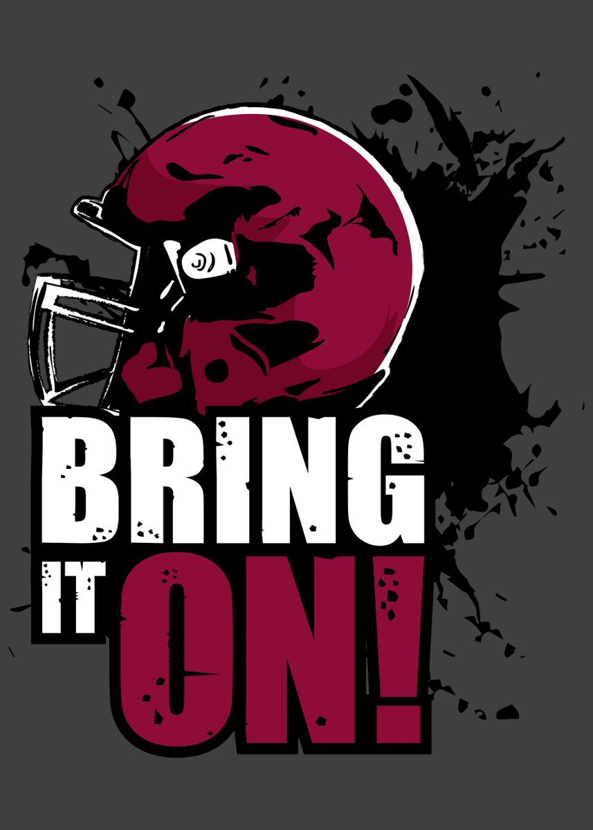 'Bring it on' Poster, picture, metal print, paint by BeMi | Displate