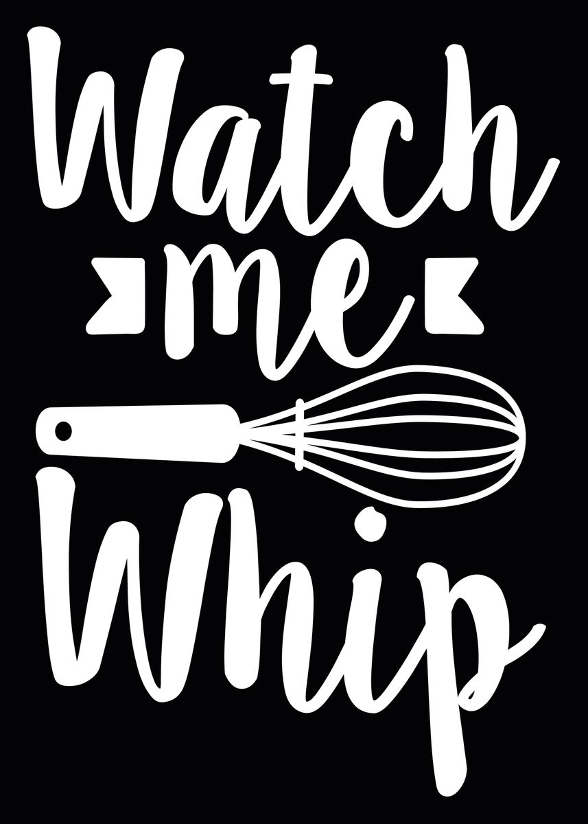 'Watch Me Whip' Poster, picture, metal print, paint by Bombdesign ...