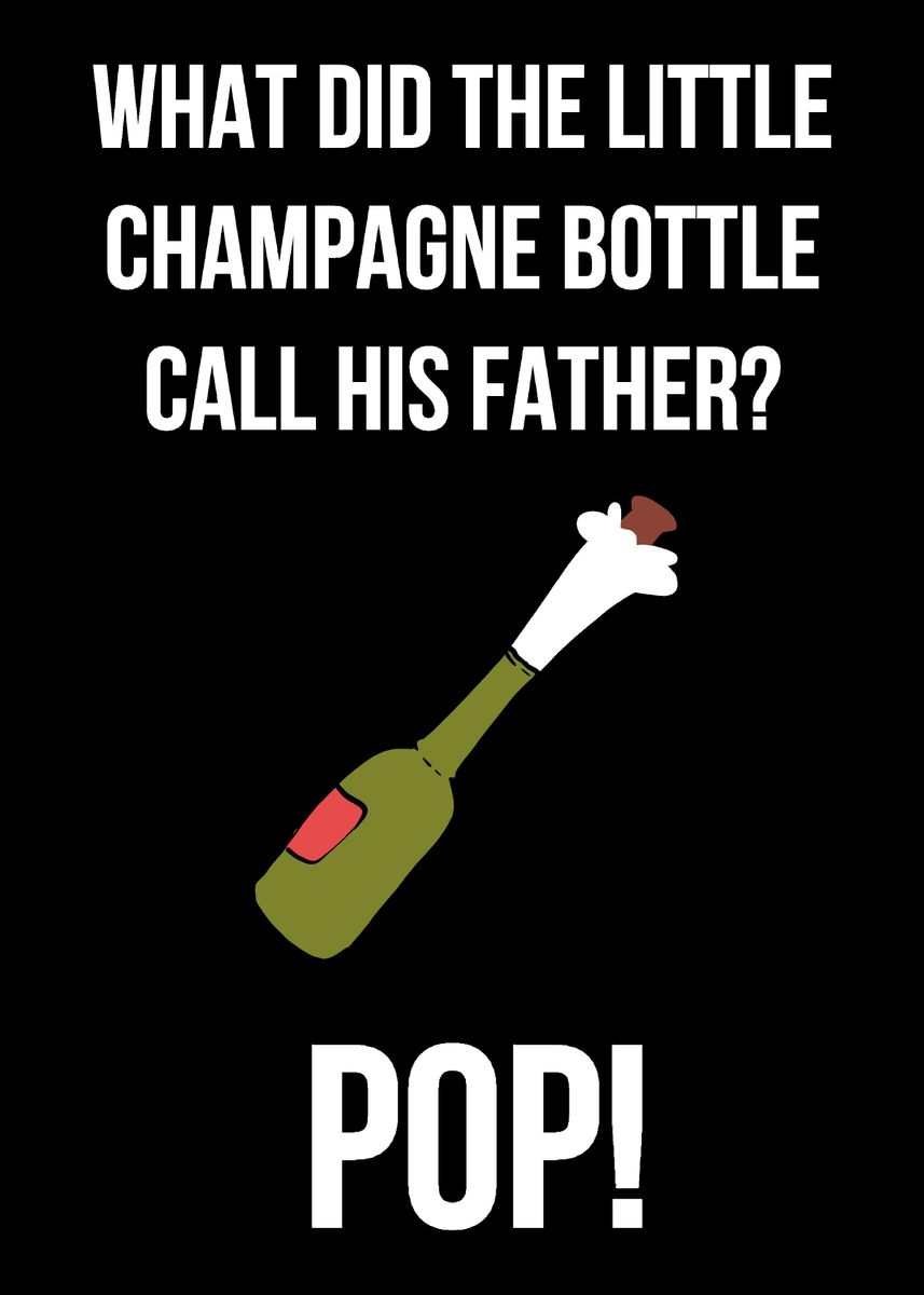 'Champagne Pun Champagne Lo' Poster, picture, metal print, paint by ...