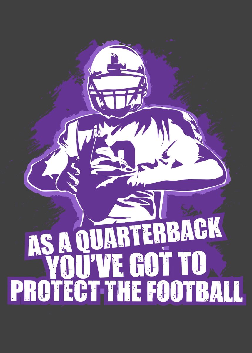 'Quaterback you got the' Poster, picture, metal print, paint by BeMi ...