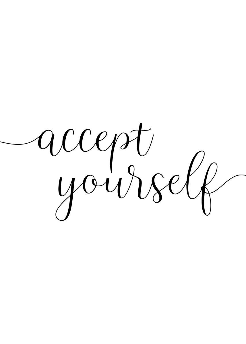 'Accept Yourself Positivity' Poster, picture, metal print, paint by ...