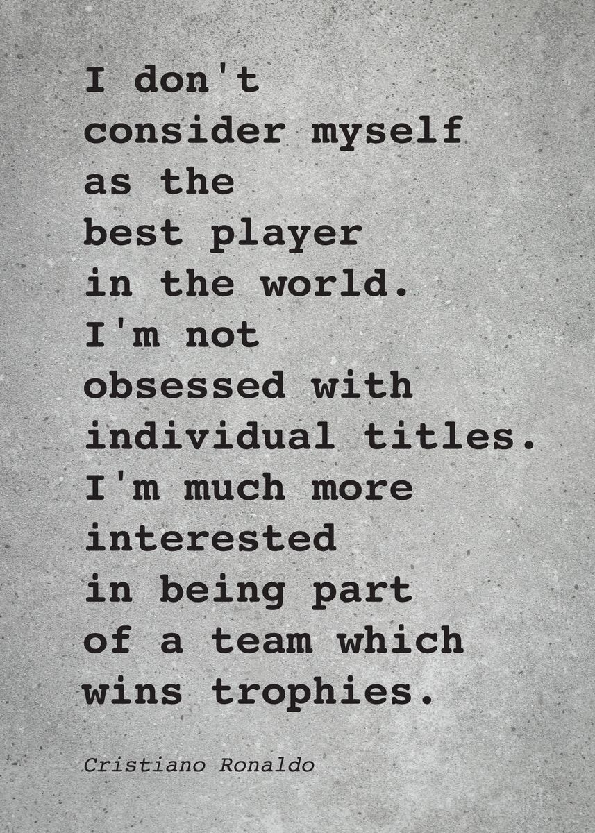 'CR7 C Ronaldo Quote L019' Poster by Go Fonix | Displate