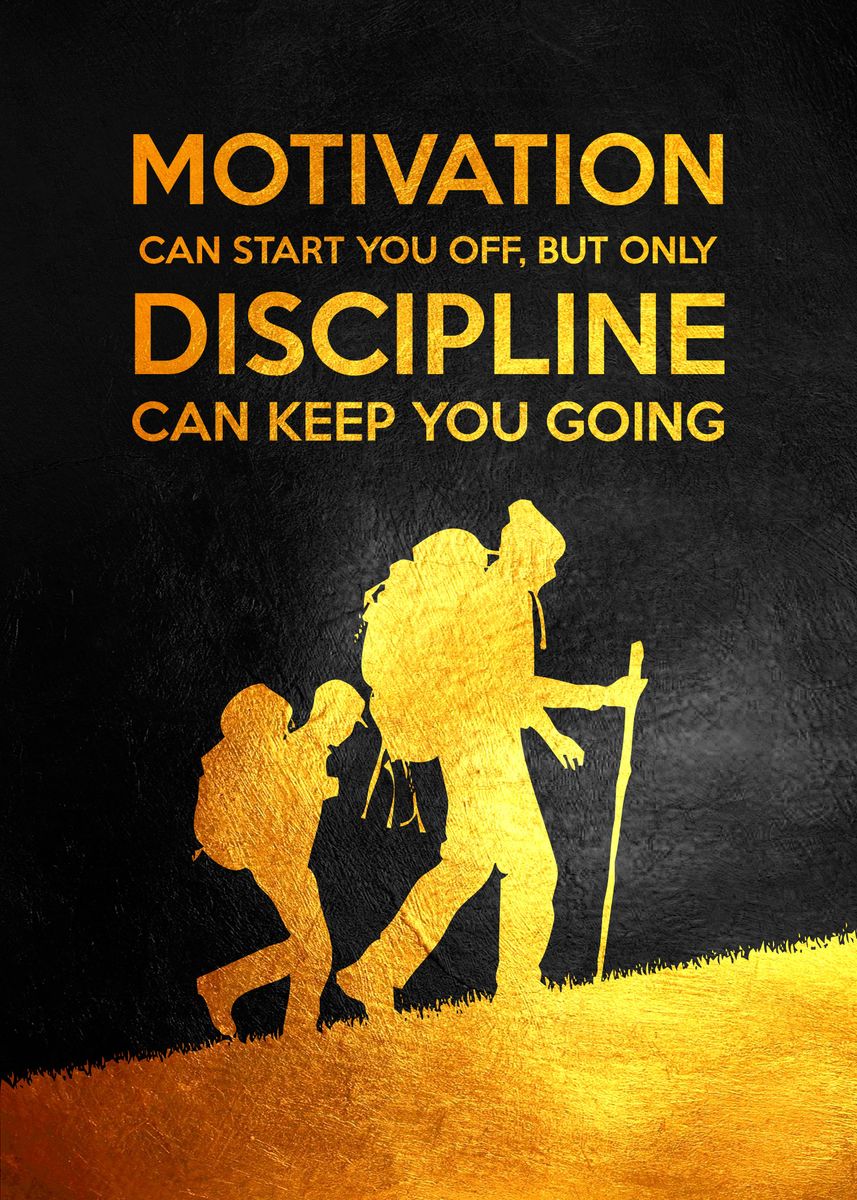 'Motivation and Discipline' Poster, picture, metal print, paint by ...