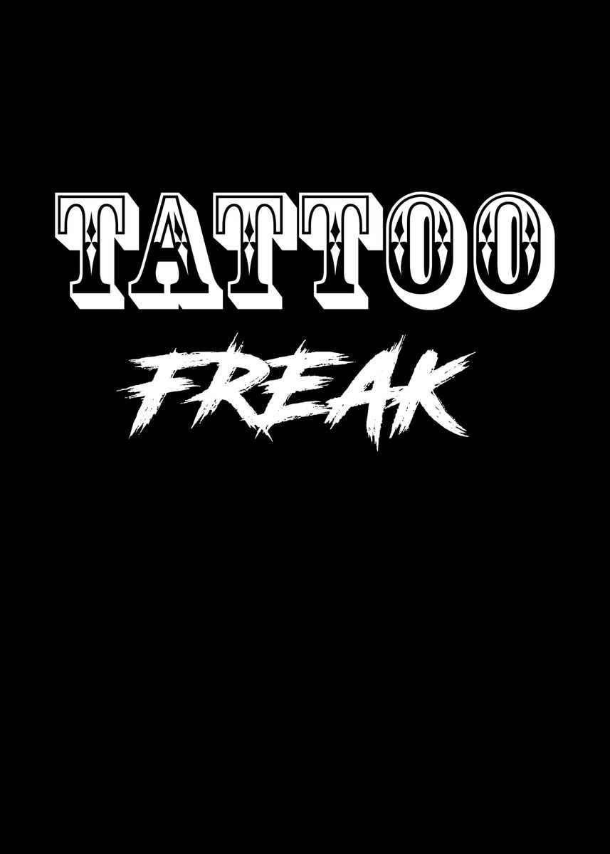 'Tattoo Freak' Poster by bananadesign | Displate