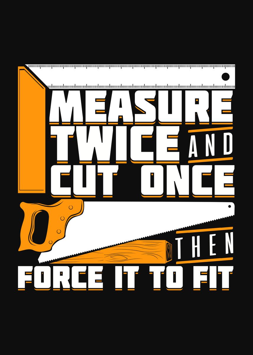 'Carpentry Carpenter Design' Poster, picture, metal print, paint by ...