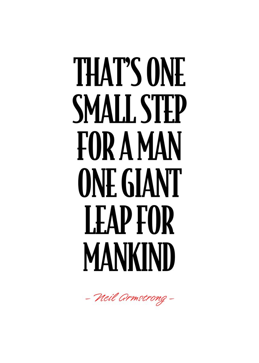 'Neil Armstrong Quote' Poster, picture, metal print, paint by ...