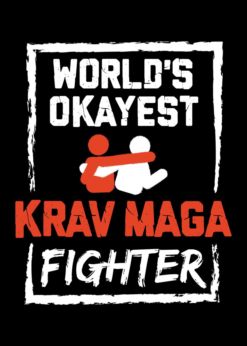 'Worlds Okayest Krav Maga' Poster, picture, metal print, paint by Uwe ...