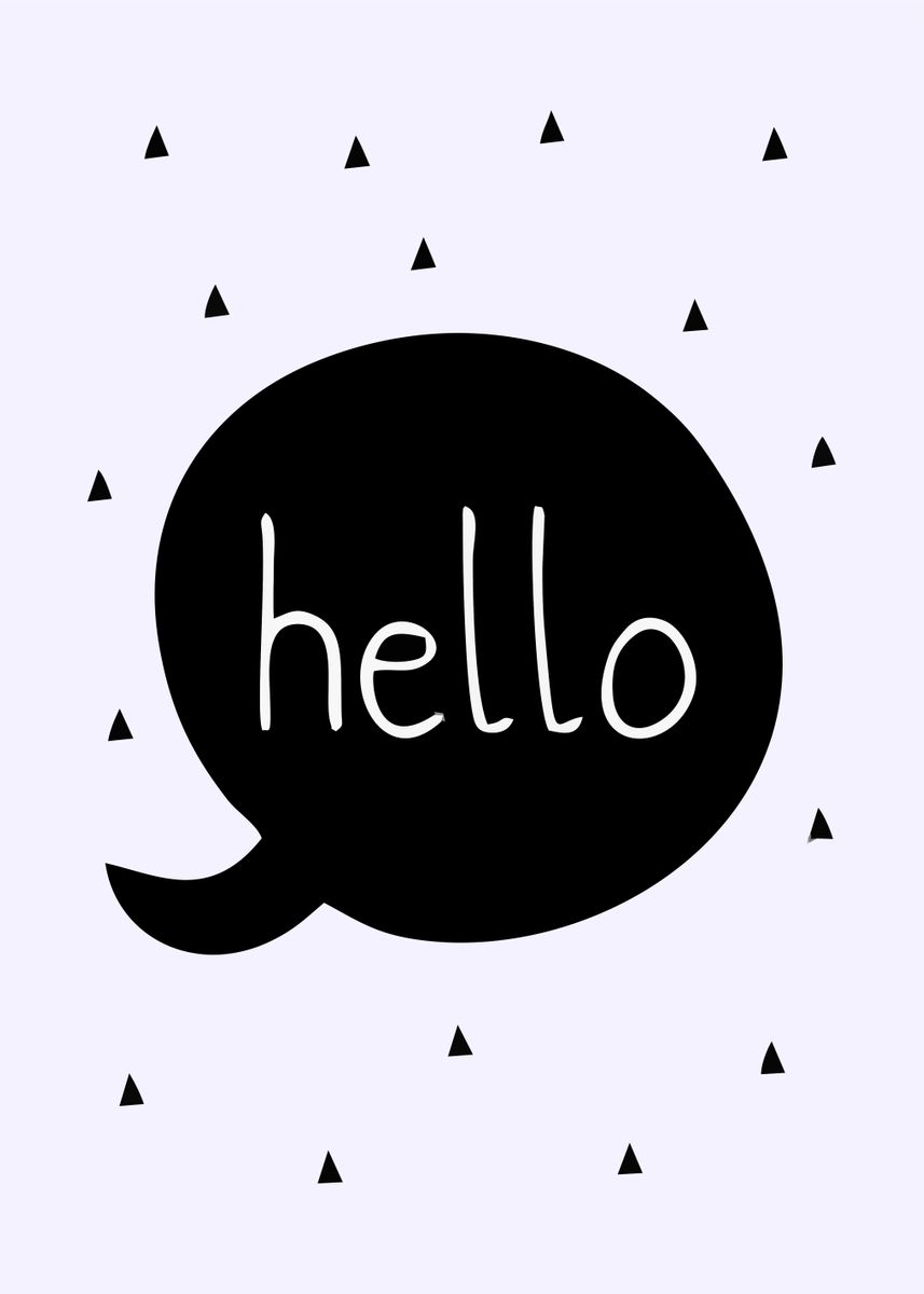 'hello' Poster, picture, metal print, paint by Bestselling cool posters ...