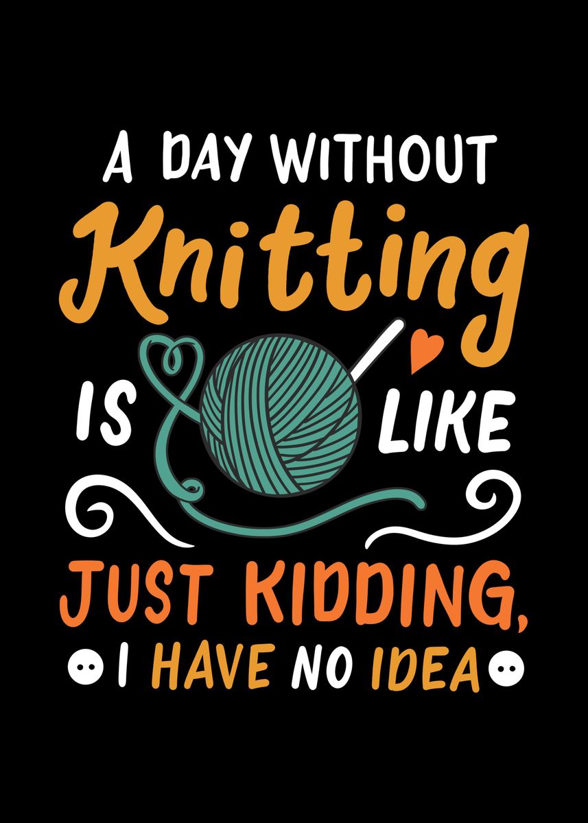 'Knitting Knitter Yarn' Poster, picture, metal print, paint by Mealla ...