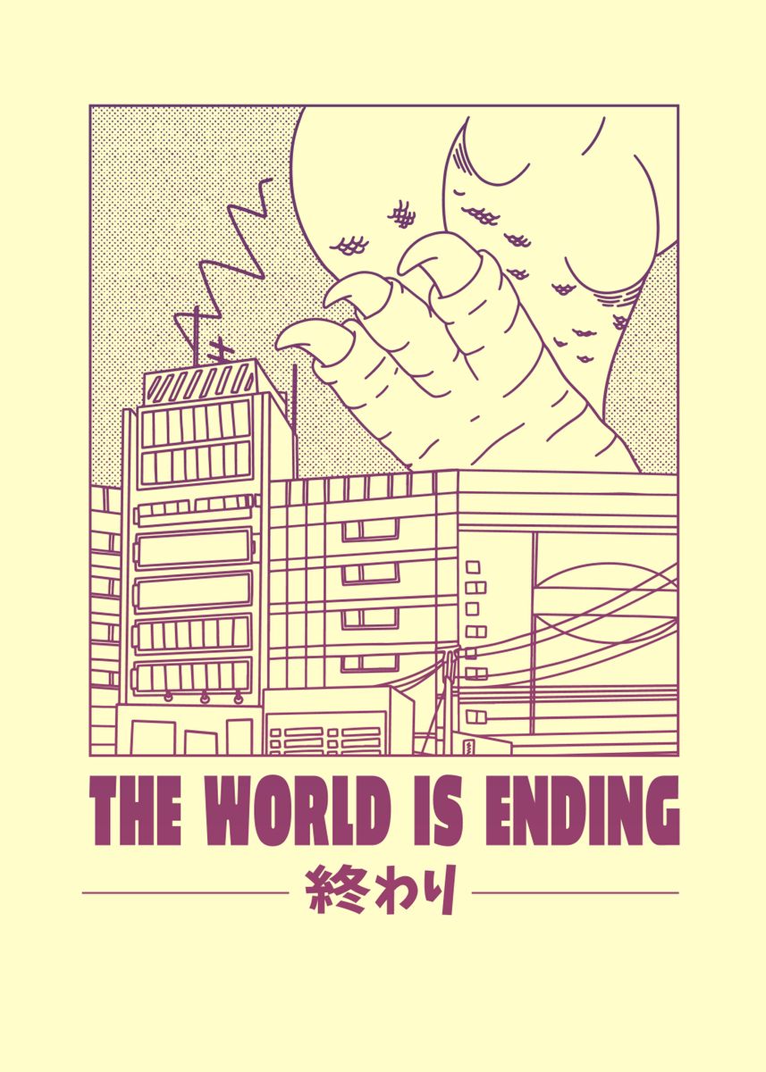 'THE WORLD IS ENDING' Poster, picture, metal print, paint by ...