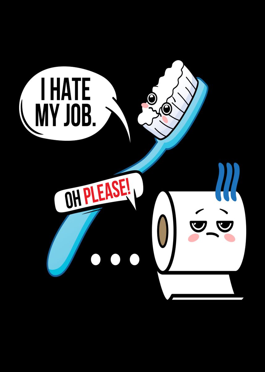 'I Hate My Job Paper' Poster, picture, metal print, paint by Mooon ...