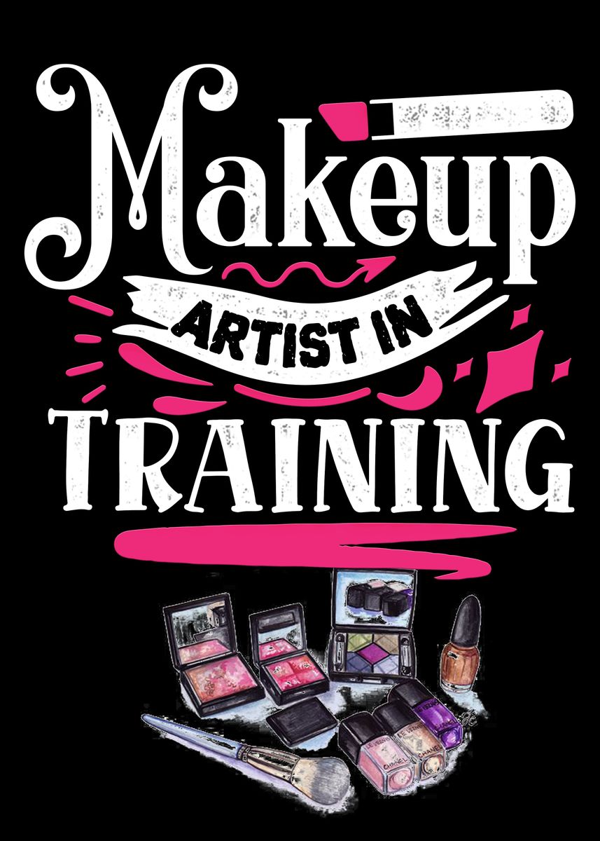 'Makeup artist in training' Poster by Juliana RW | Displate