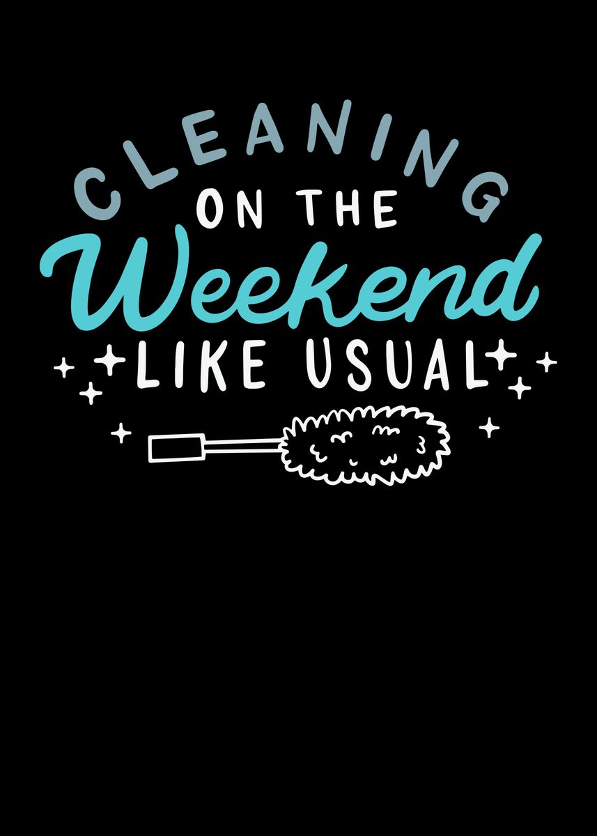 'Cleaning On The Weekend' Poster, picture, metal print, paint by Uwe ...