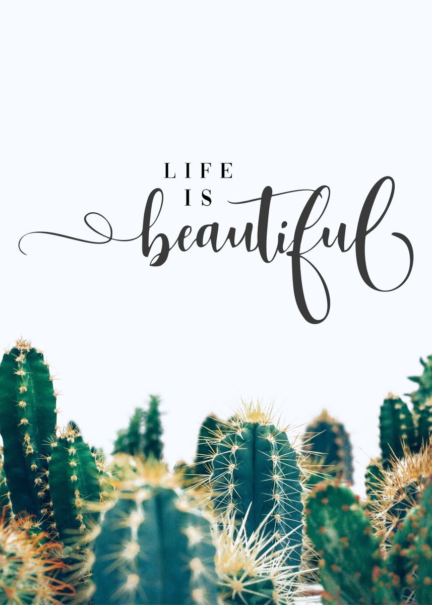 'LIfe is beautiful' Poster, picture, metal print, paint by Bestselling ...