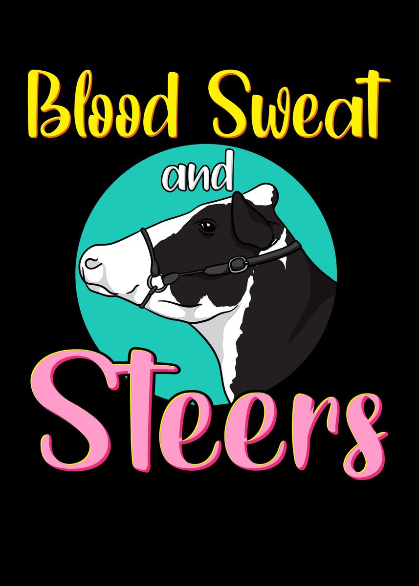 'Blood Sweat And Steers' Poster, picture, metal print, paint by Uwe ...