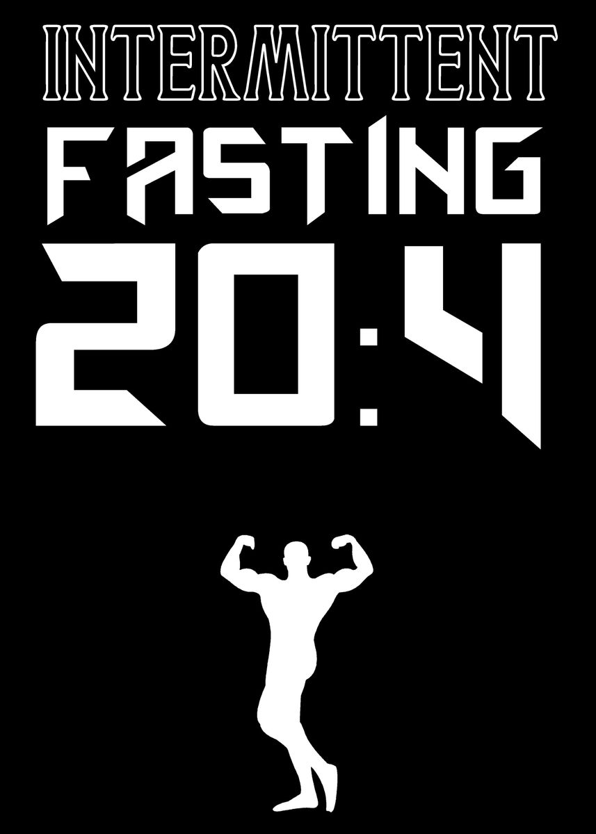 'Intermittent Fasting 20 4' Poster by dr3designs | Displate