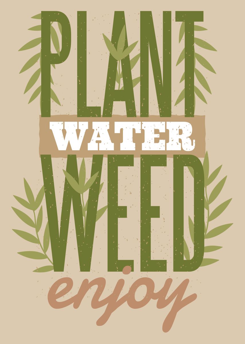 'PLANTS QUOTE DESIGN' Poster, picture, metal print, paint by Bombdesign ...