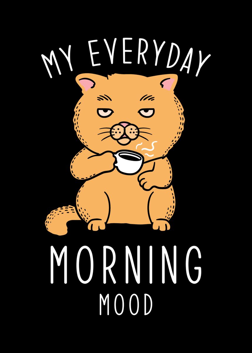 'Morning Grouch Funny' Poster, picture, metal print, paint by schmugo ...