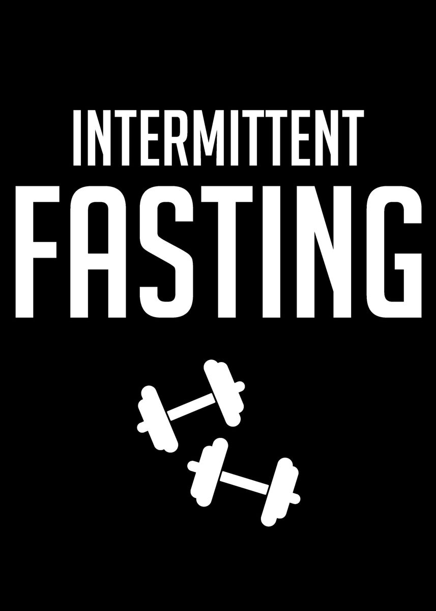 'Intermittent Fasting' Poster, picture, metal print, paint by ...