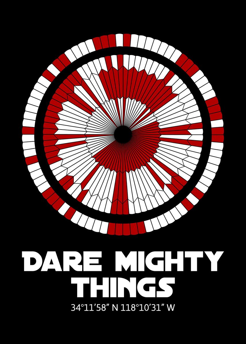'Dare Mighty Things Motto' Poster, picture, metal print, paint by ...