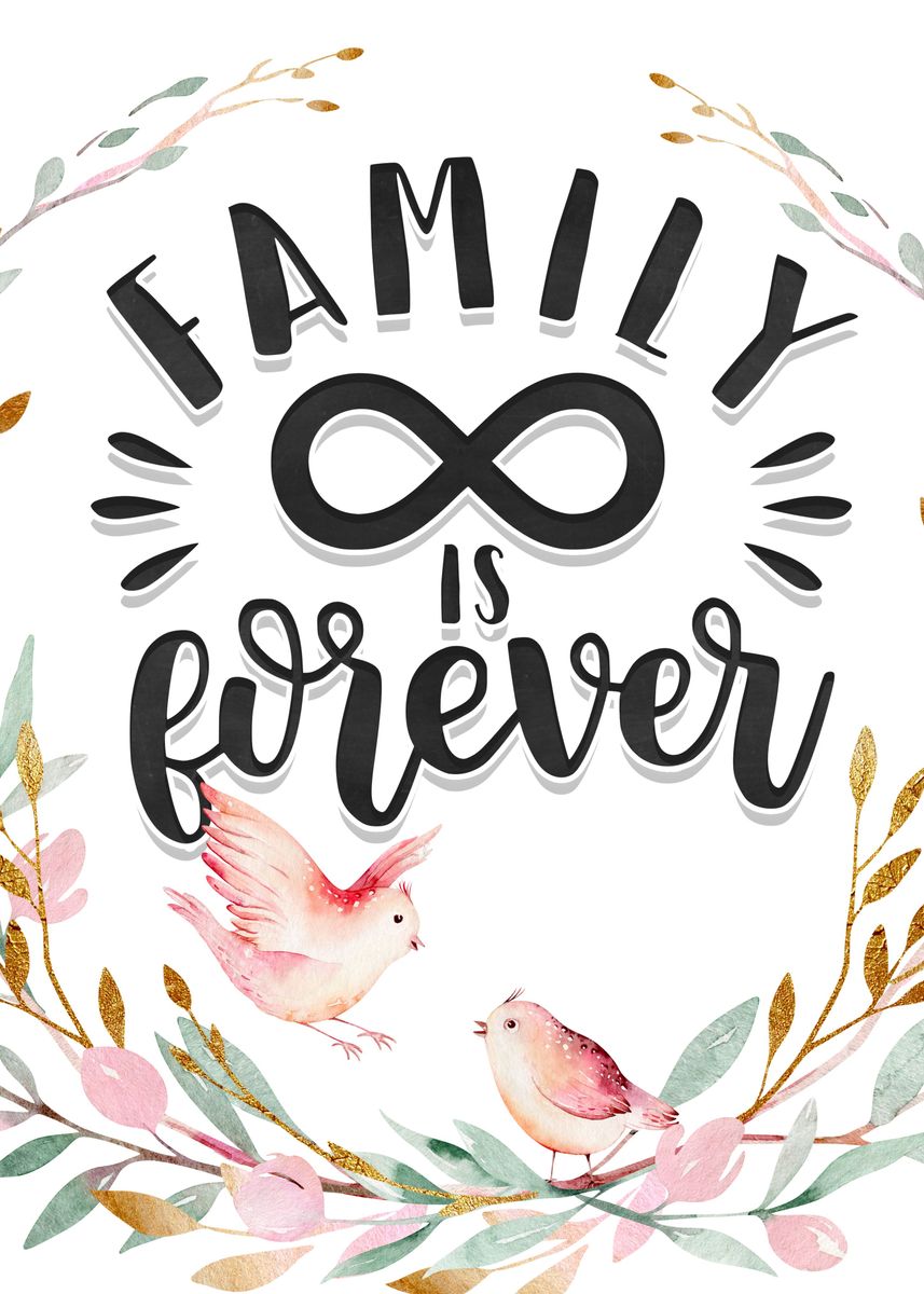 'Family is forever' Poster by Juliana RW | Displate