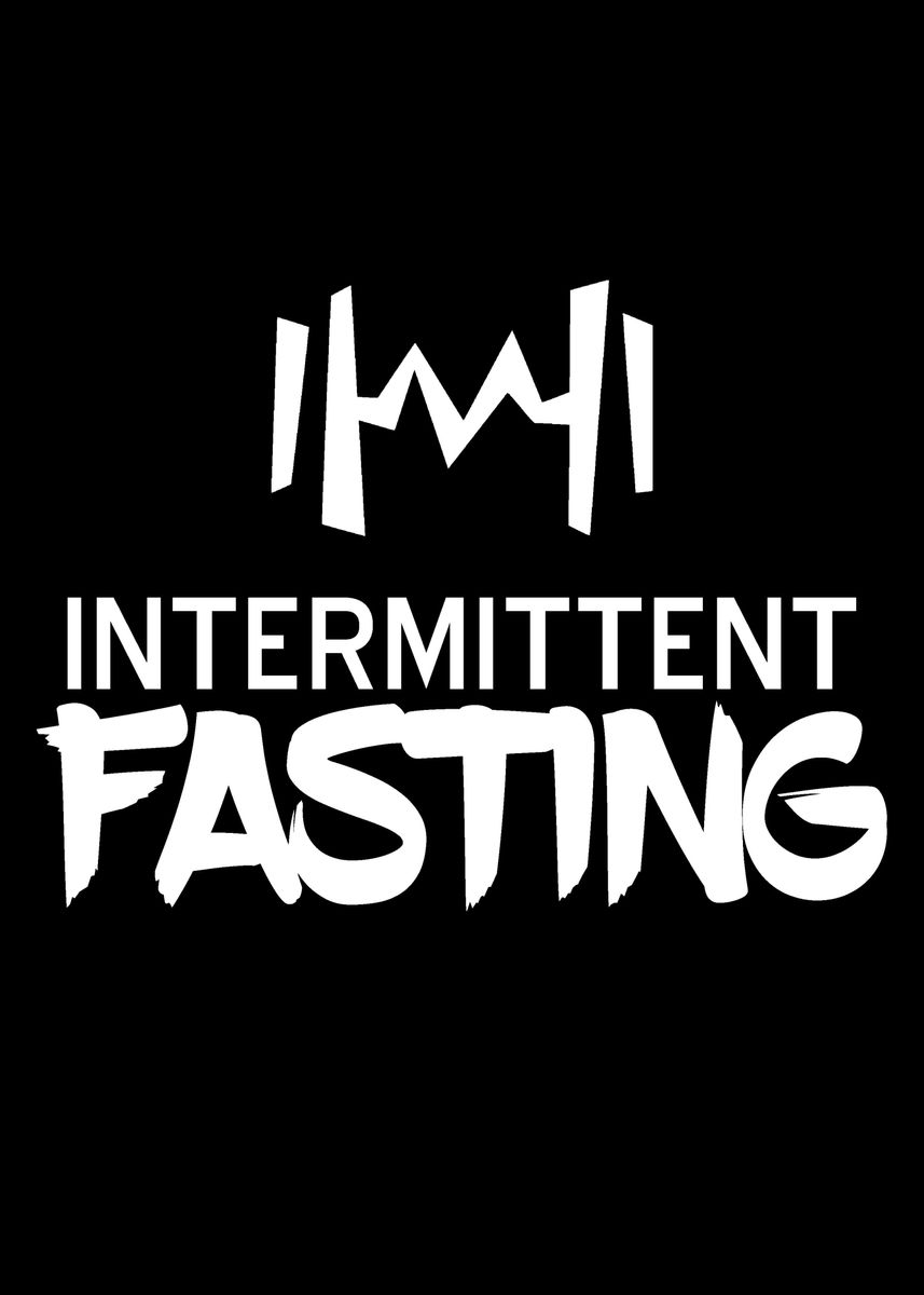 'Intermittent Fasting' Poster, picture, metal print, paint by ...