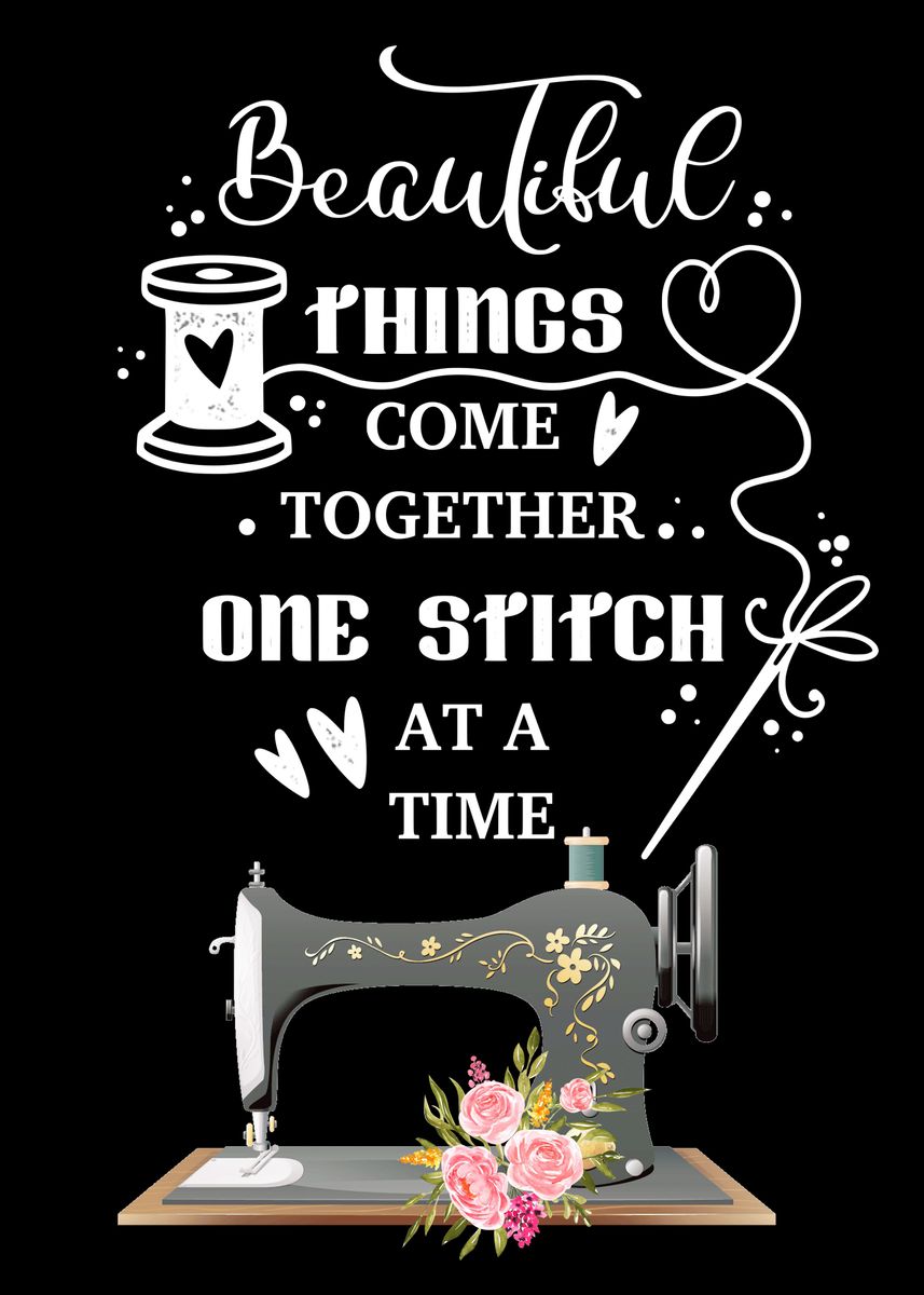 'One stitch at a time' Poster, picture, metal print, paint by Juliana ...