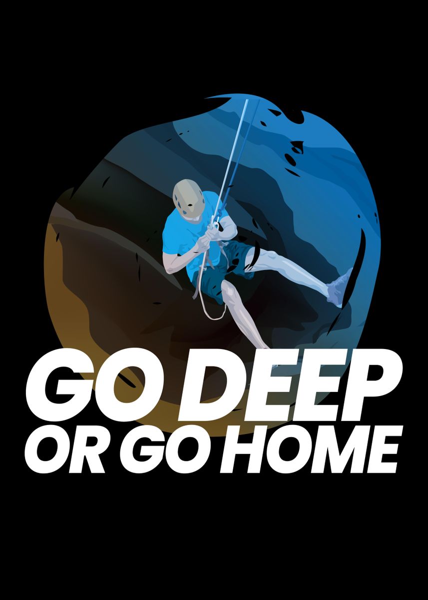 'Go Deep Or Go Home' Poster by Mooon | Displate