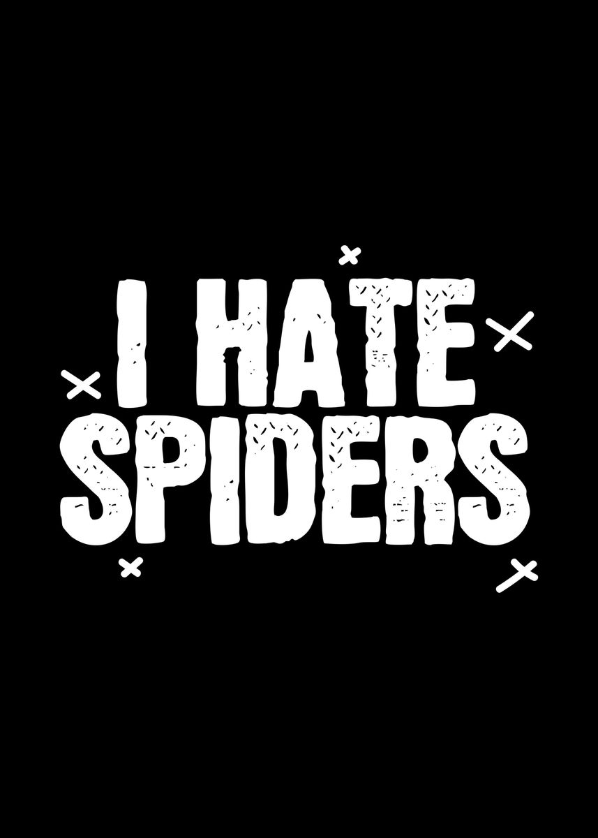 'Spiders Arachnophobia' Poster by Mealla | Displate
