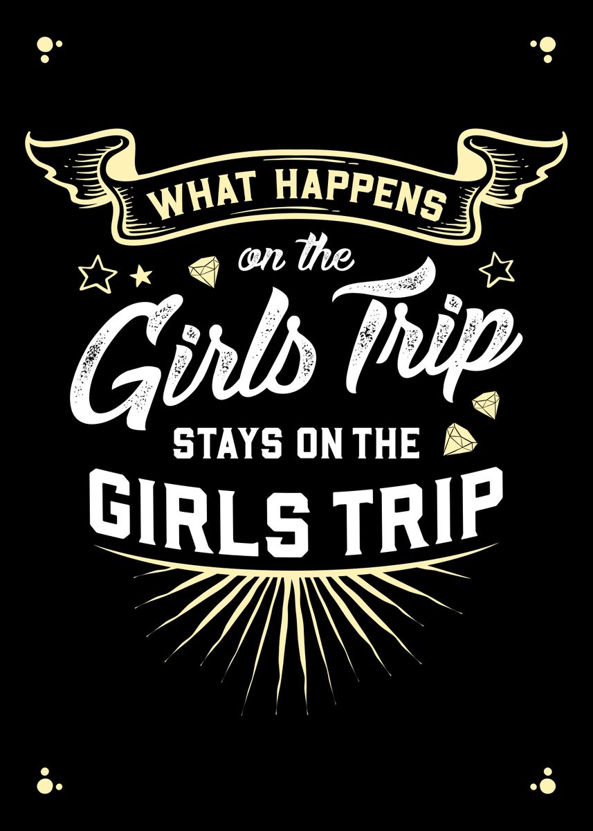 'On The Girls Trip' Poster, picture, metal print, paint by platenum ...