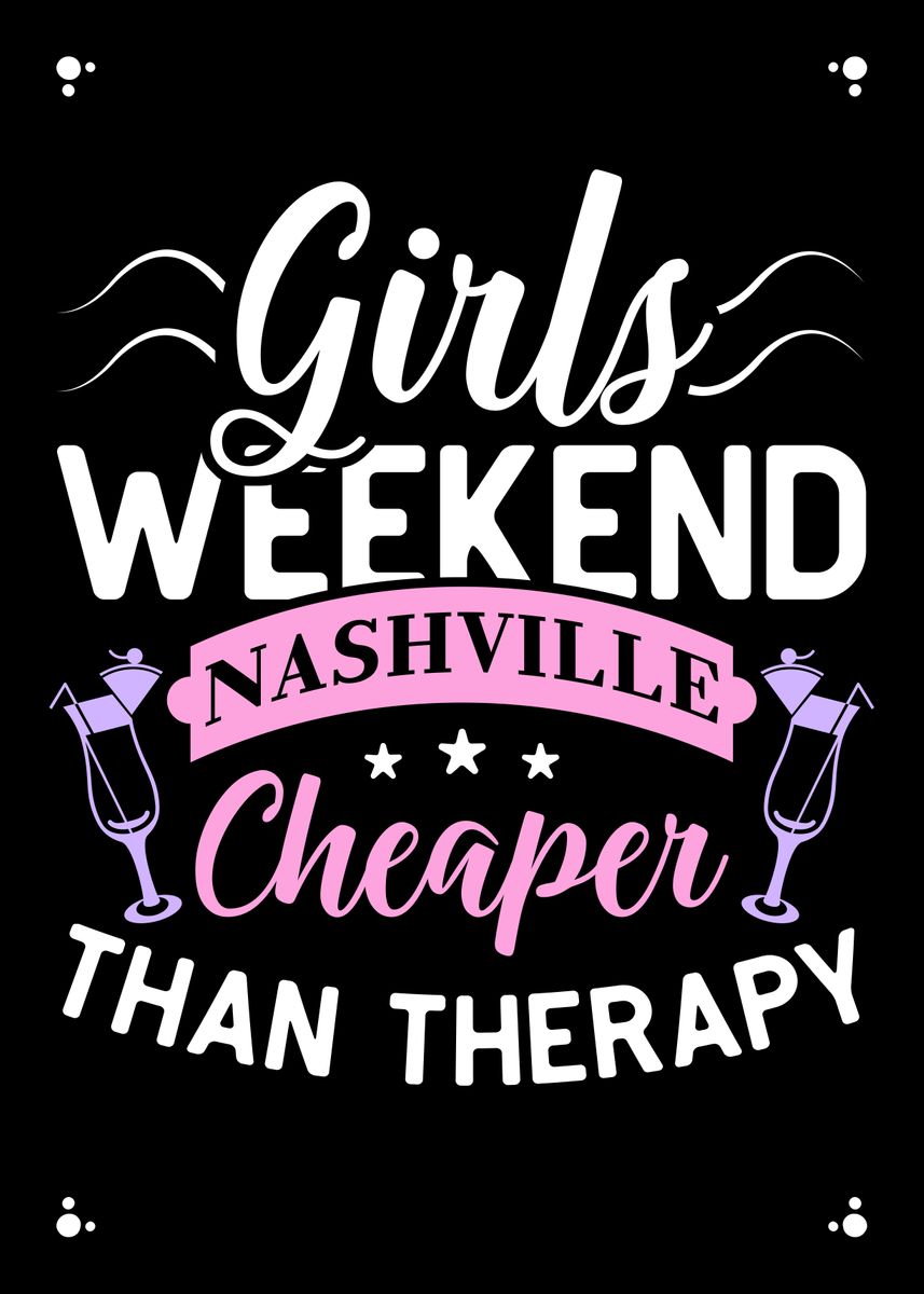 'Girls Weekend Nashville' Poster, picture, metal print, paint by ...