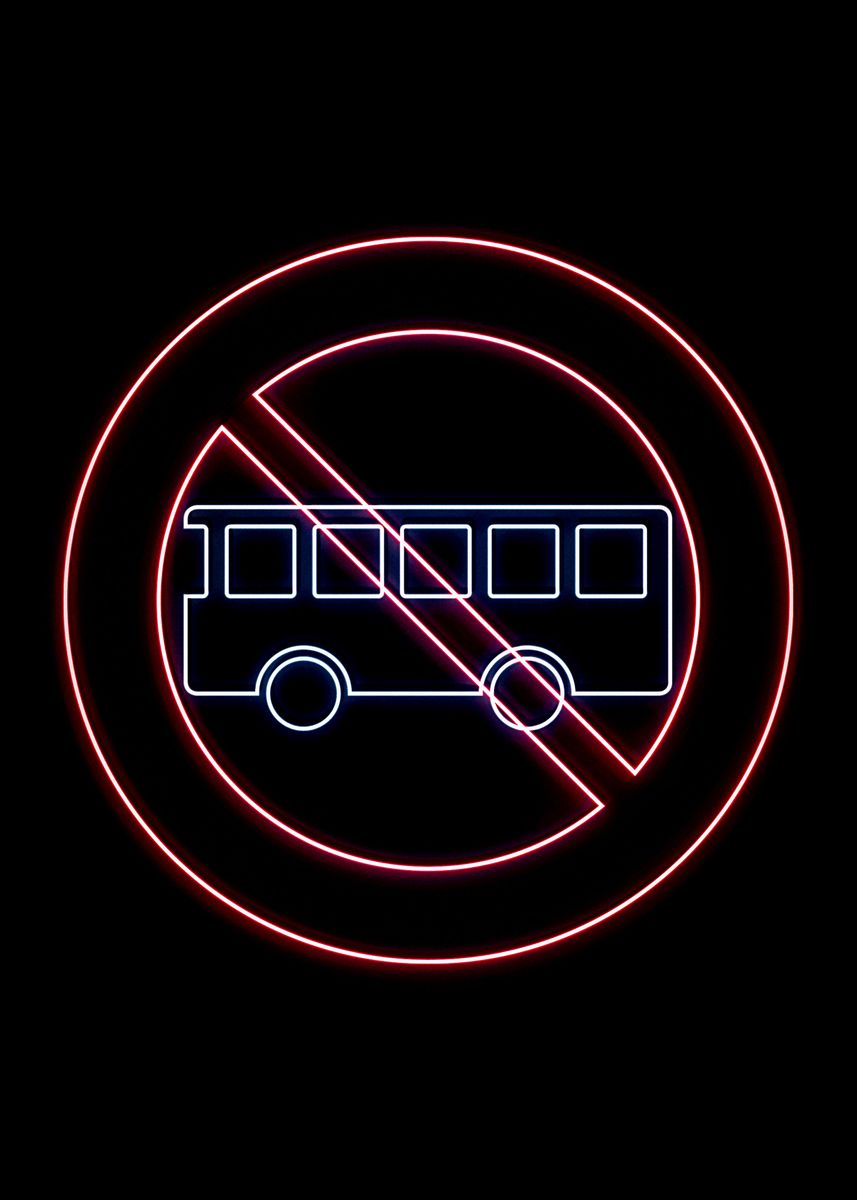 'bus traffic forbidden sign' Poster, picture, metal print, paint by The ...