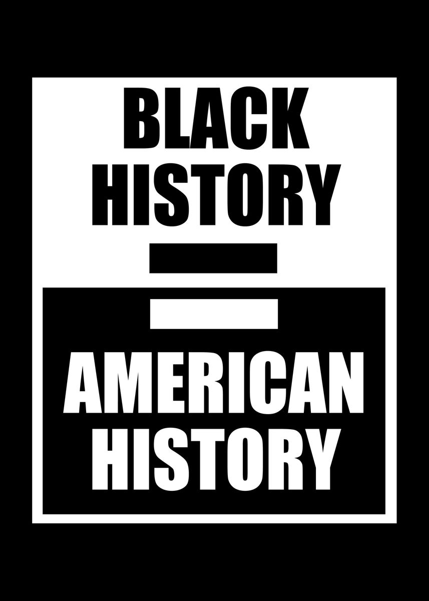 'Black History American' Poster, picture, metal print, paint by ...