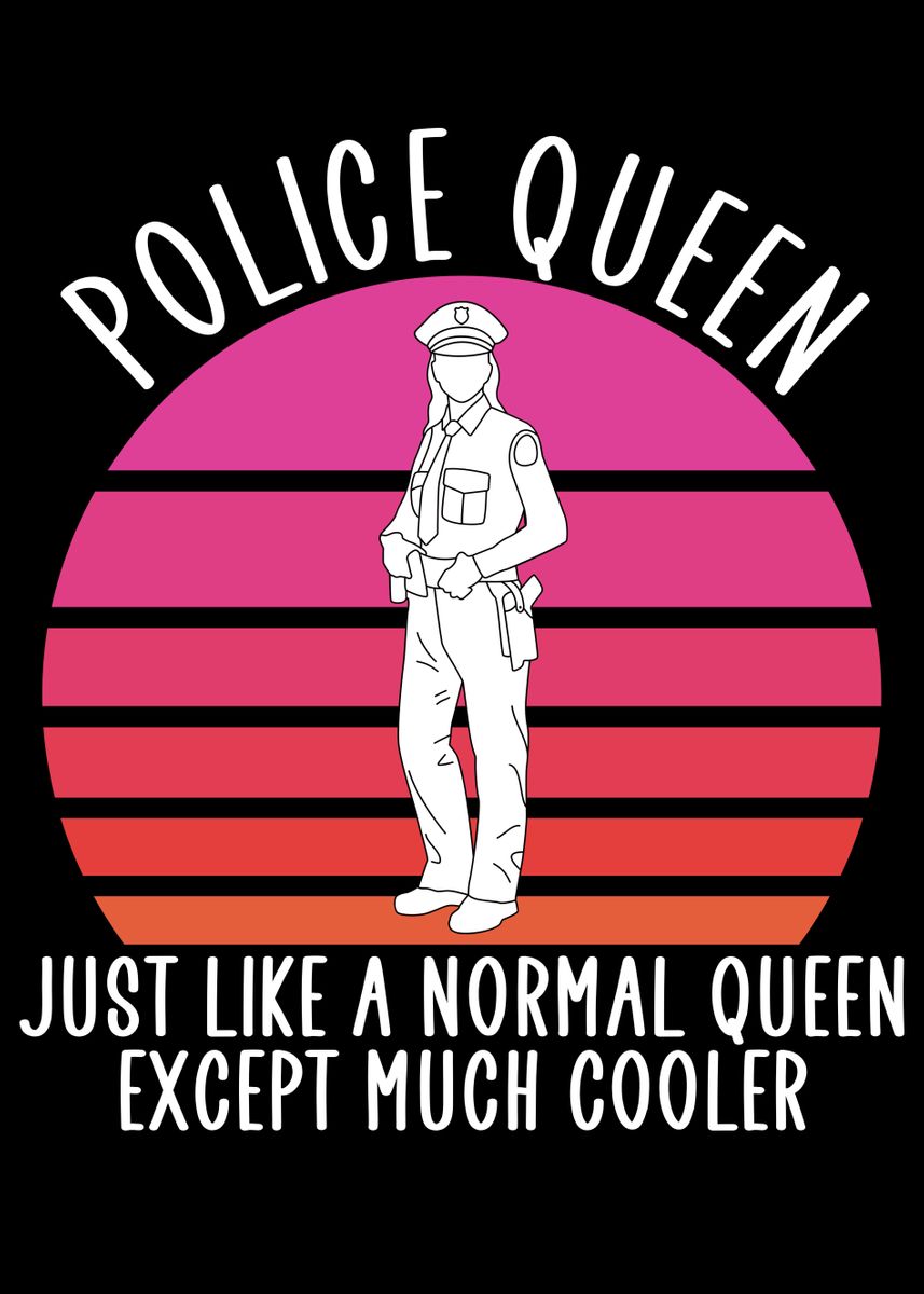 'police queen' Poster by Andreas Schellenberg | Displate