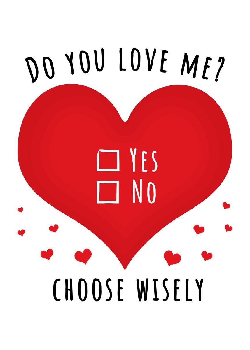 'Do you love me ' Poster by HomeStead Digital | Displate