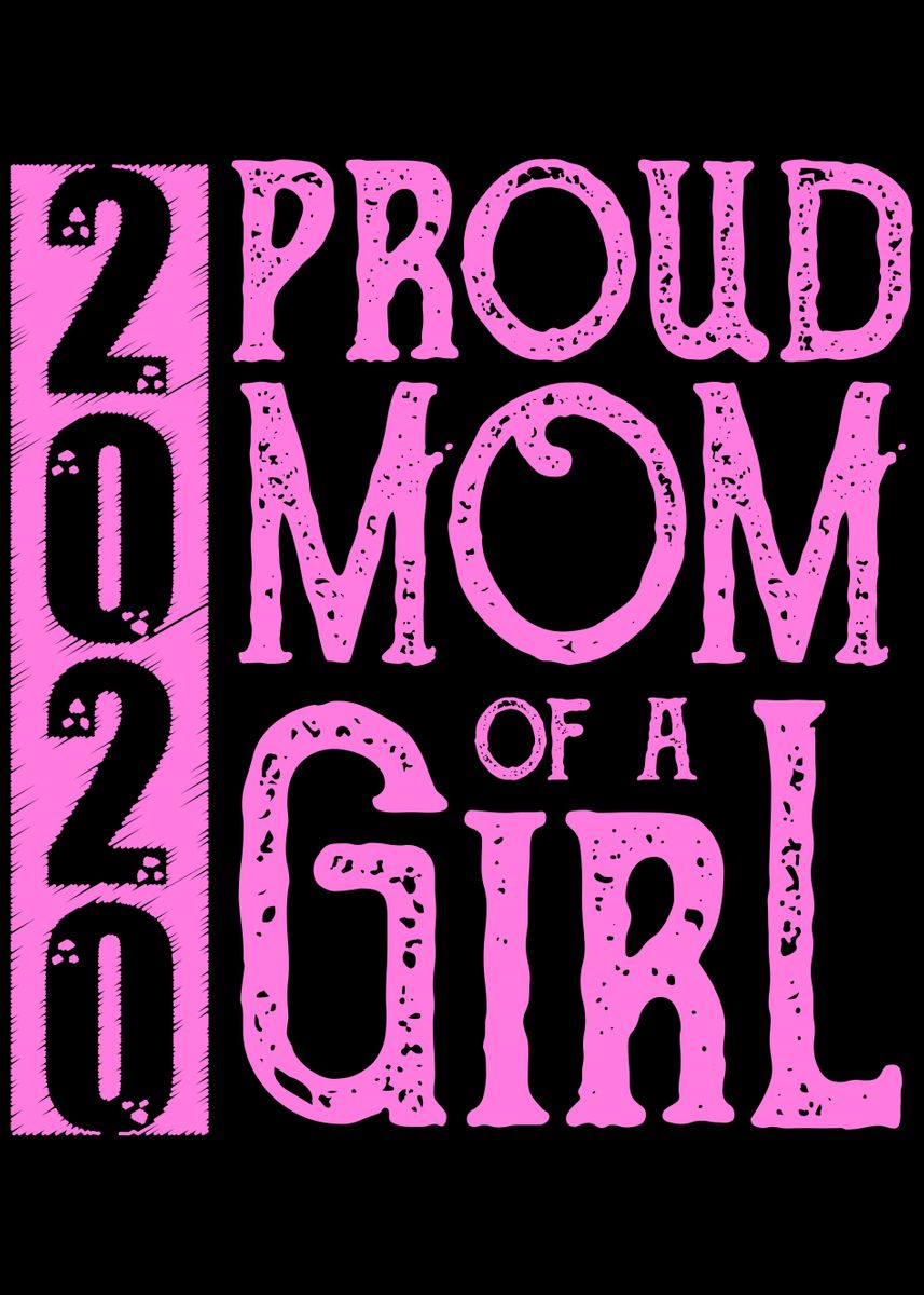'Proud mom of a girl' Poster, picture, metal print, paint by BeMi ...