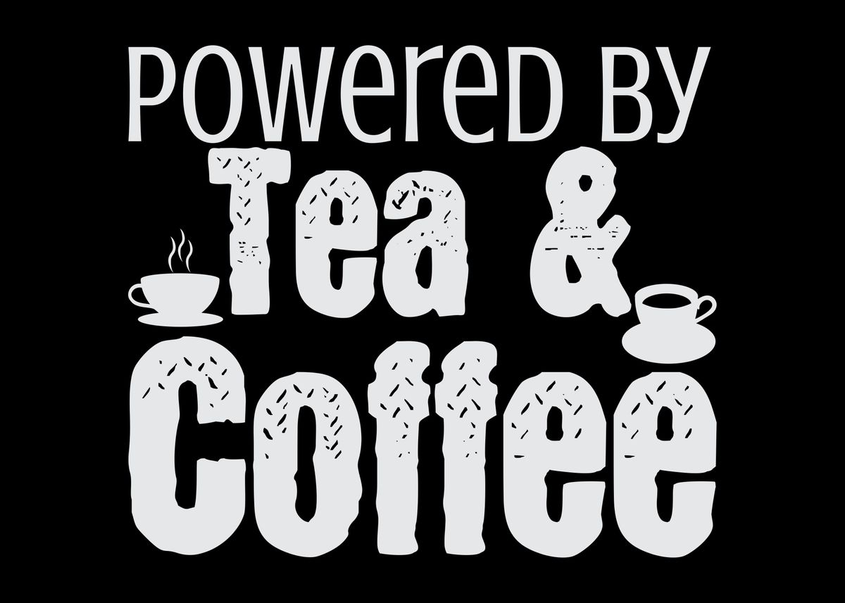 'Tea Coffee Joke Pun Cups' Poster by DesignatedDesigner | Displate