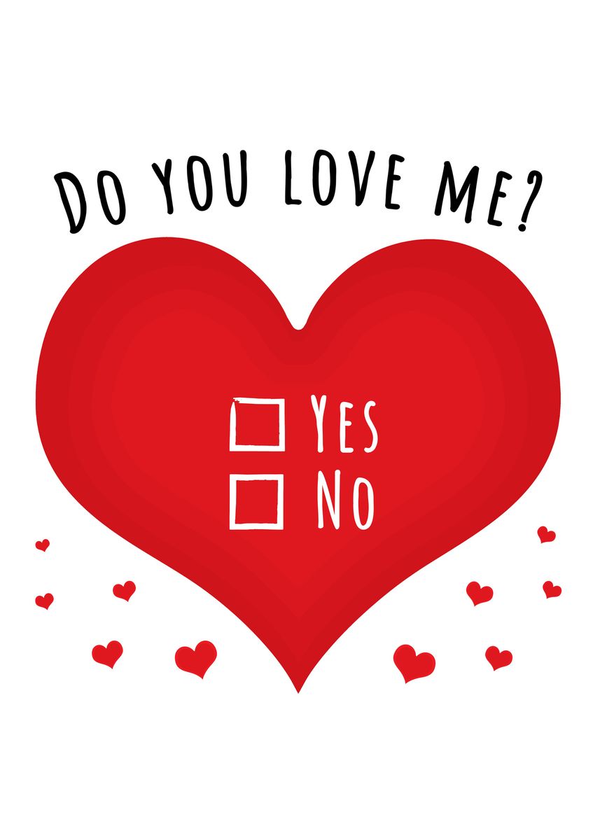 'Do you love me' Poster by HomeStead Digital | Displate