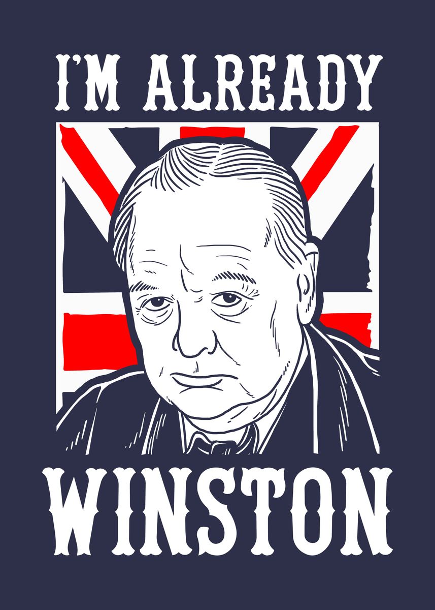 'Im Already Winston' Poster by Yipptee | Displate
