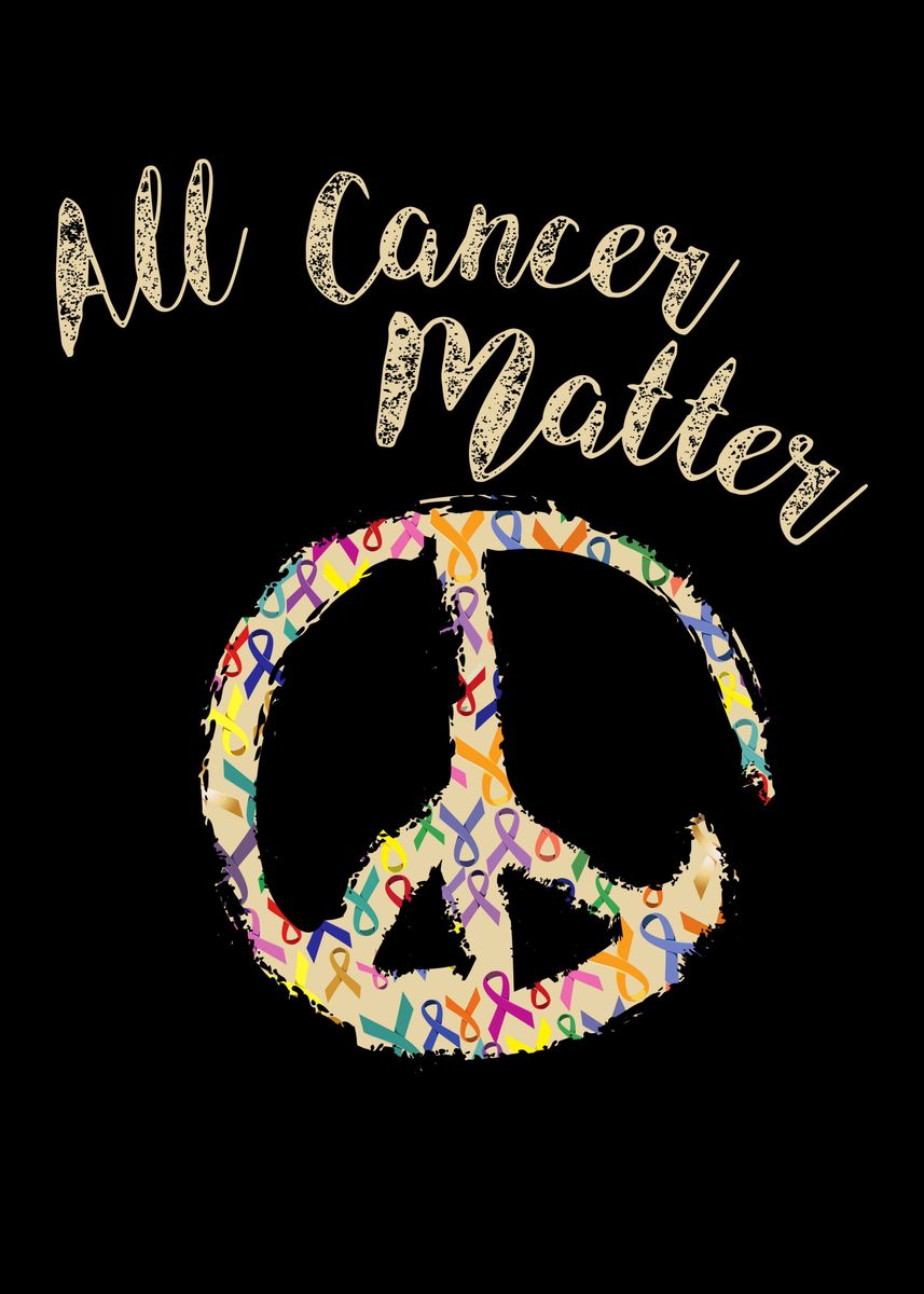 'All Cancer Matters' Poster, picture, metal print, paint by ...