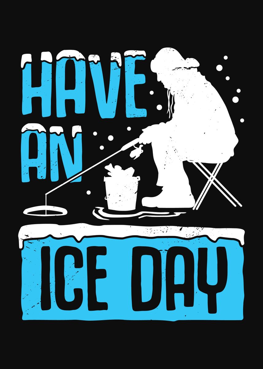 'Ice Fishing Fisher Design ' Poster, picture, metal print, paint by ...