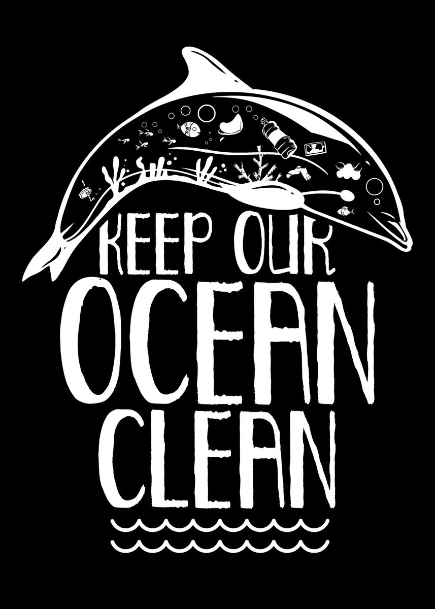 'Keep our ocean clean' Poster by dr3designs | Displate