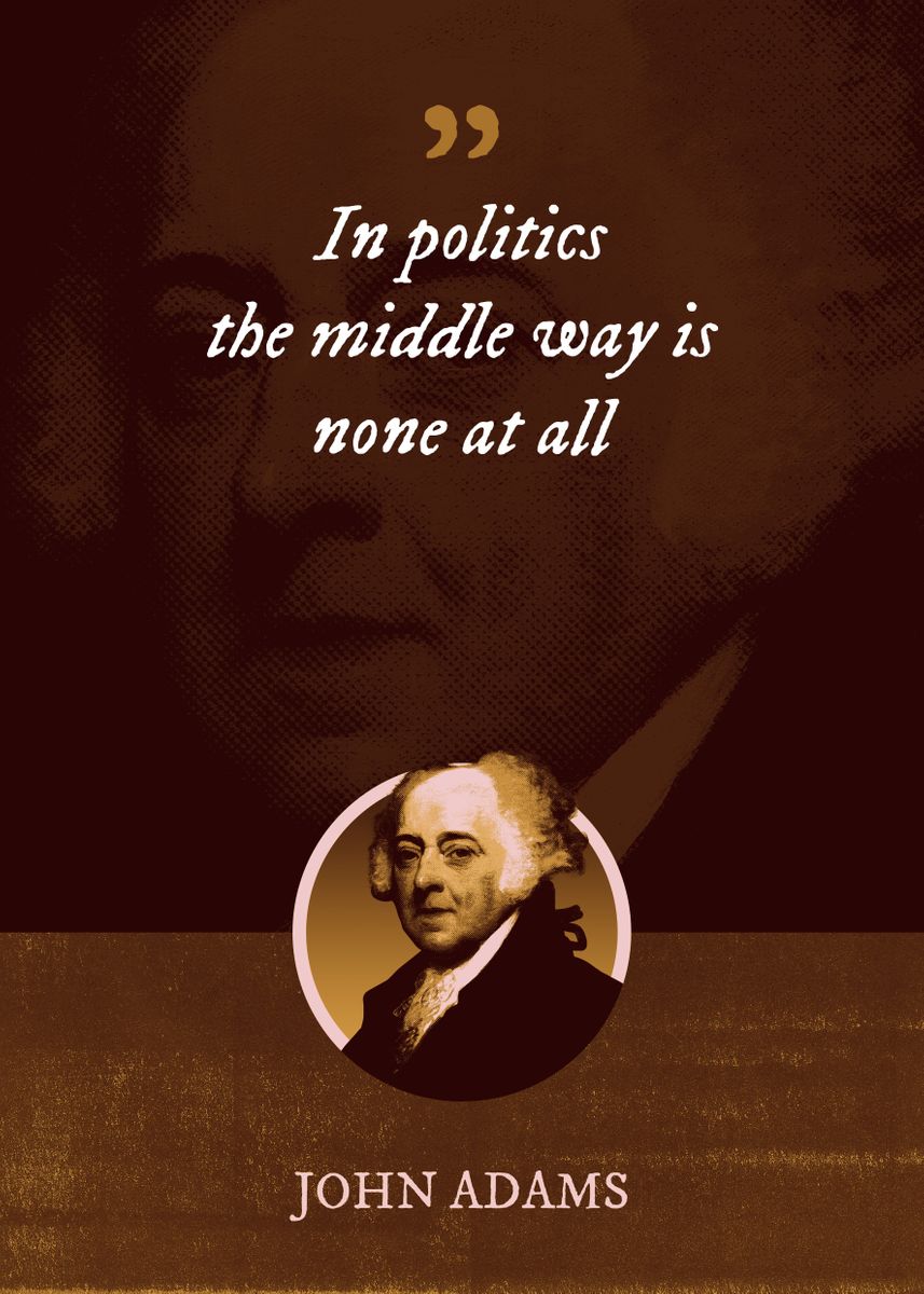 'In politics the middle way' Poster, picture, metal print, paint by ...