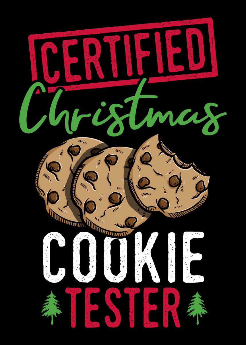 'Certified Christmas Cookie' Poster, picture, metal print, paint by O G ...