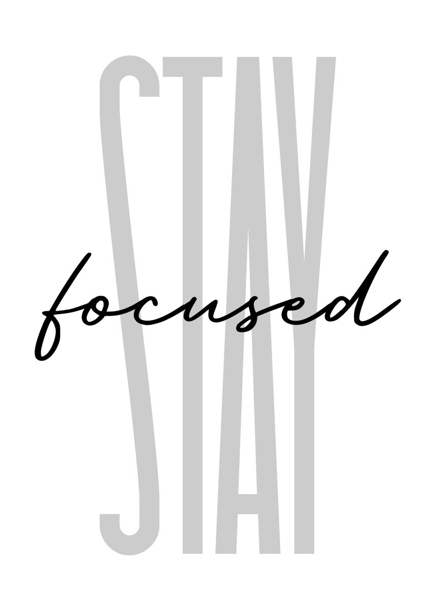 'Stay Focused ' Poster by Human Shadow | Displate